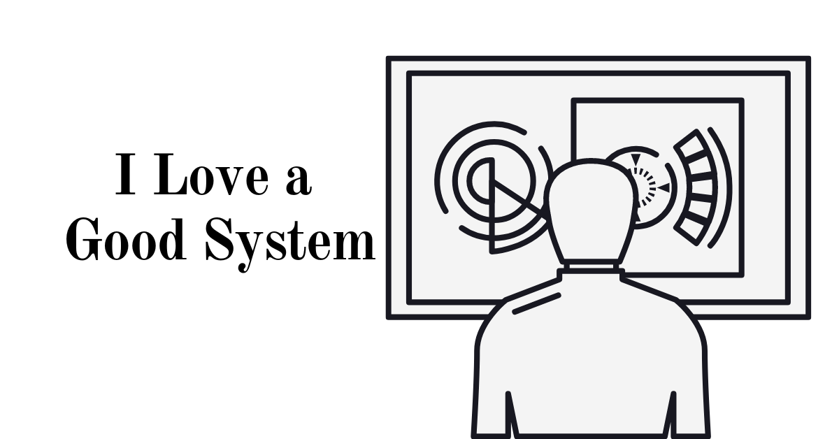 I Love a Good System | The Other Courtney